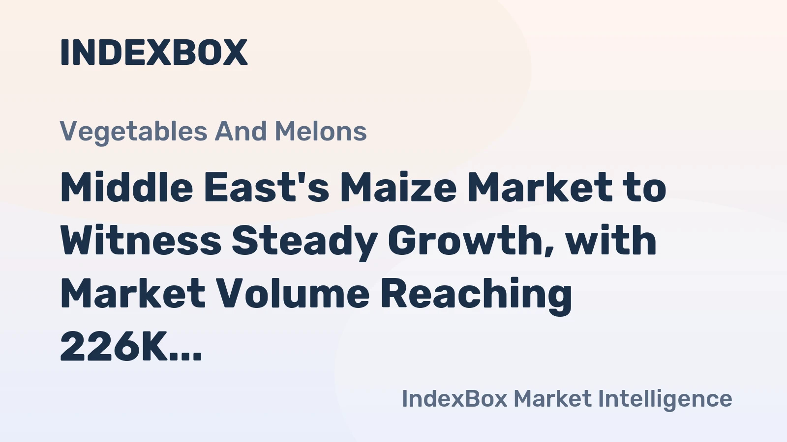 Middle East's Maize Market to Witness Steady Growth, with Market Volume Reaching 226K Tons and Value Surpassing $556M by 2035