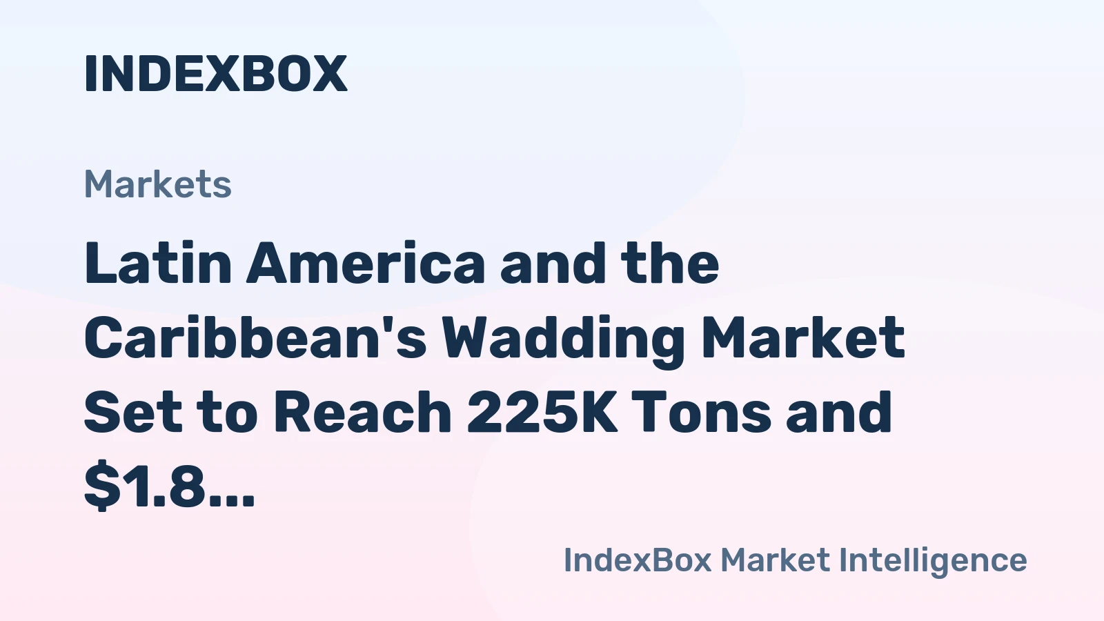 Latin America and the Caribbean's Wadding Market Set to Reach 225K Tons and $1.8 Billion by 2035