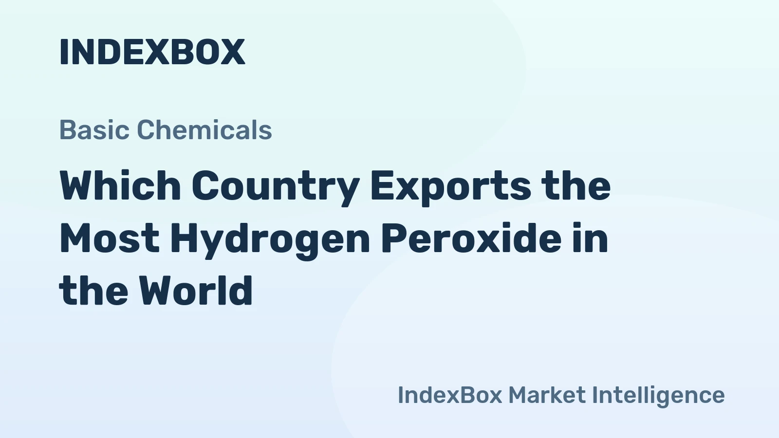 Which Country Exports the Most Hydrogen Peroxide in the World?