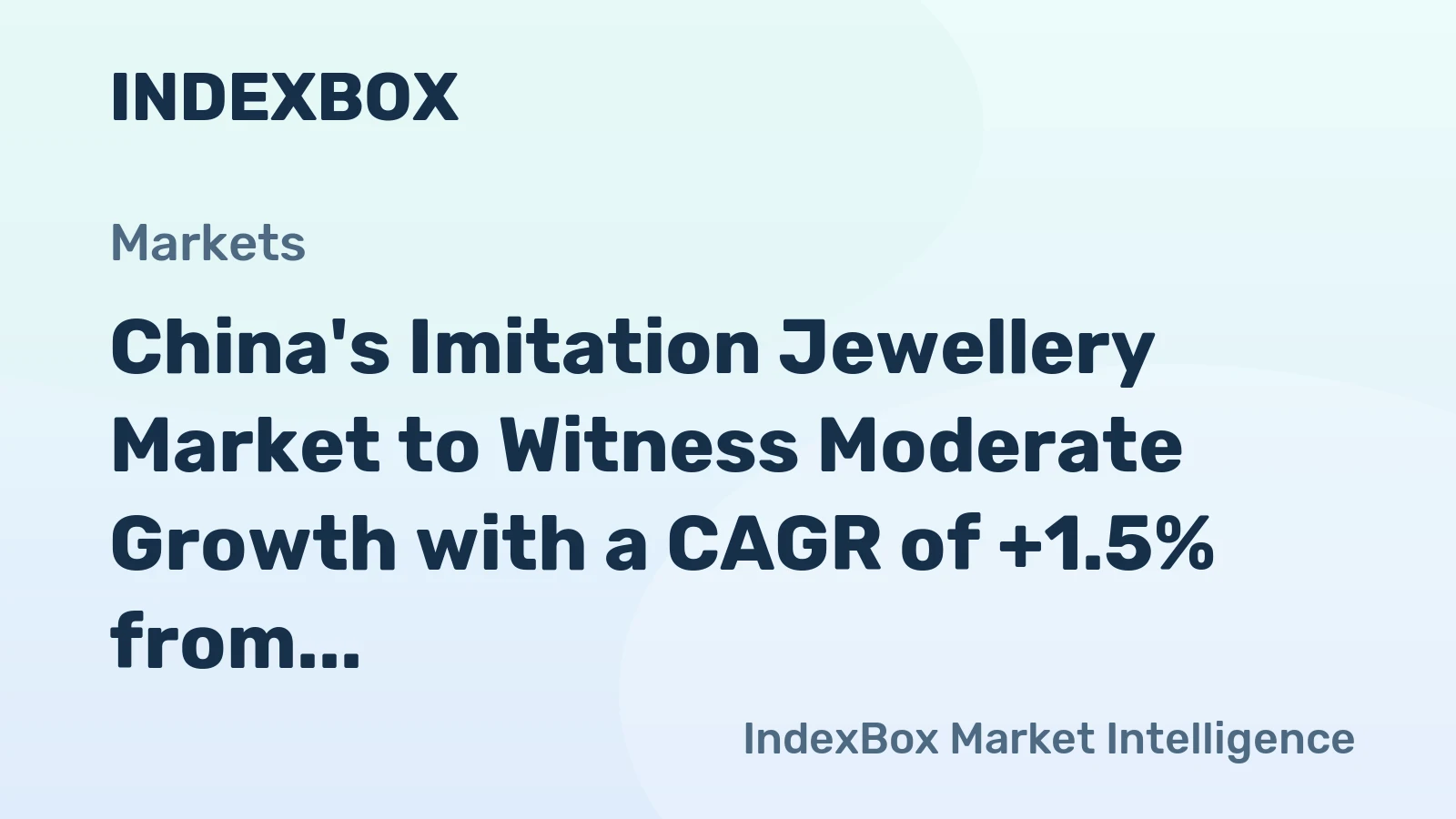 China's Imitation Jewellery Market to Witness Moderate Growth with a CAGR of +1.5% from 2024 to 2035