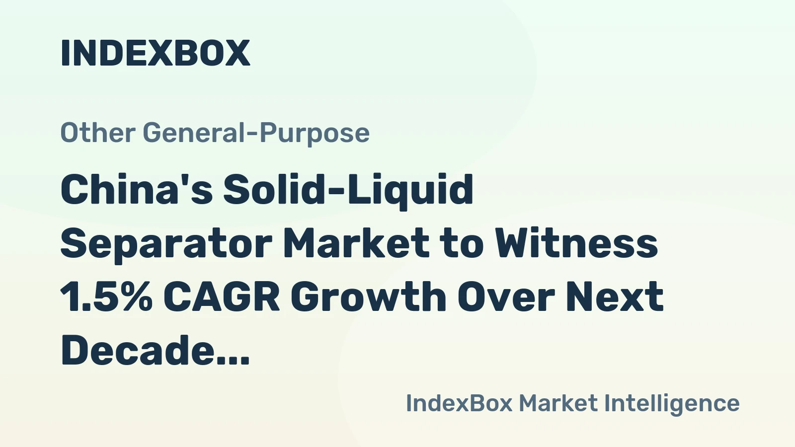 China's Solid-Liquid Separator Market to Witness 1.5% CAGR Growth Over Next Decade