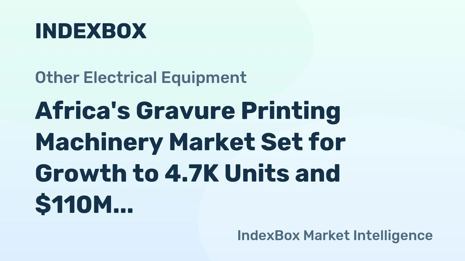 Africa's Gravure Printing Machinery Market Set for Growth to 4.7K Units and $110M by 2035