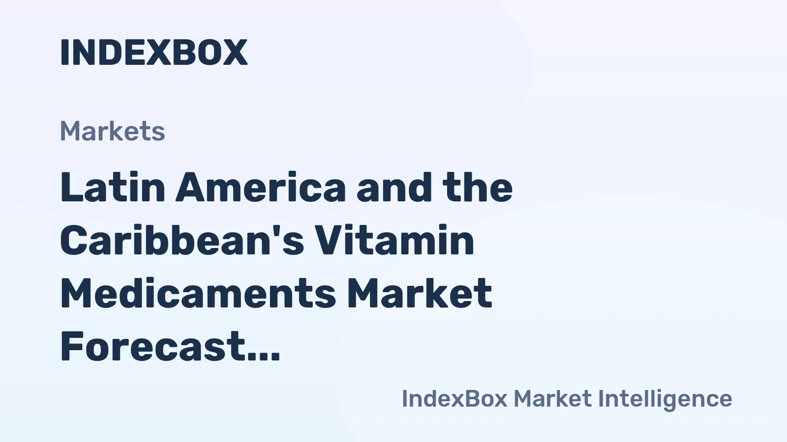 Latin America and the Caribbean's Vitamin Medicaments Market Forecast Shows Slowing Growth with a +0.4% Volume CAGR