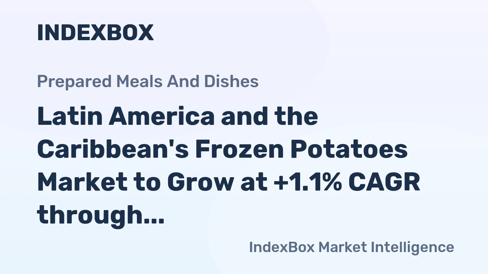 Latin America and the Caribbean's Frozen Potatoes Market to Grow at +1.1% CAGR through 2035