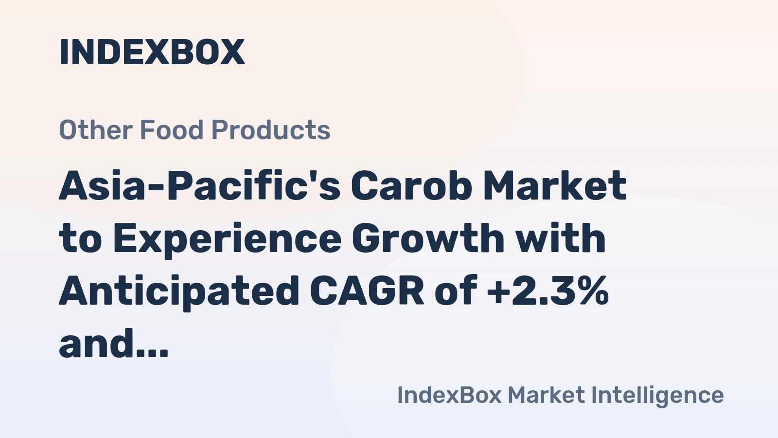 Asia-Pacific's Carob Market to Experience Growth with Anticipated CAGR of +2.3% and Reach 4.3K Tons by 2035