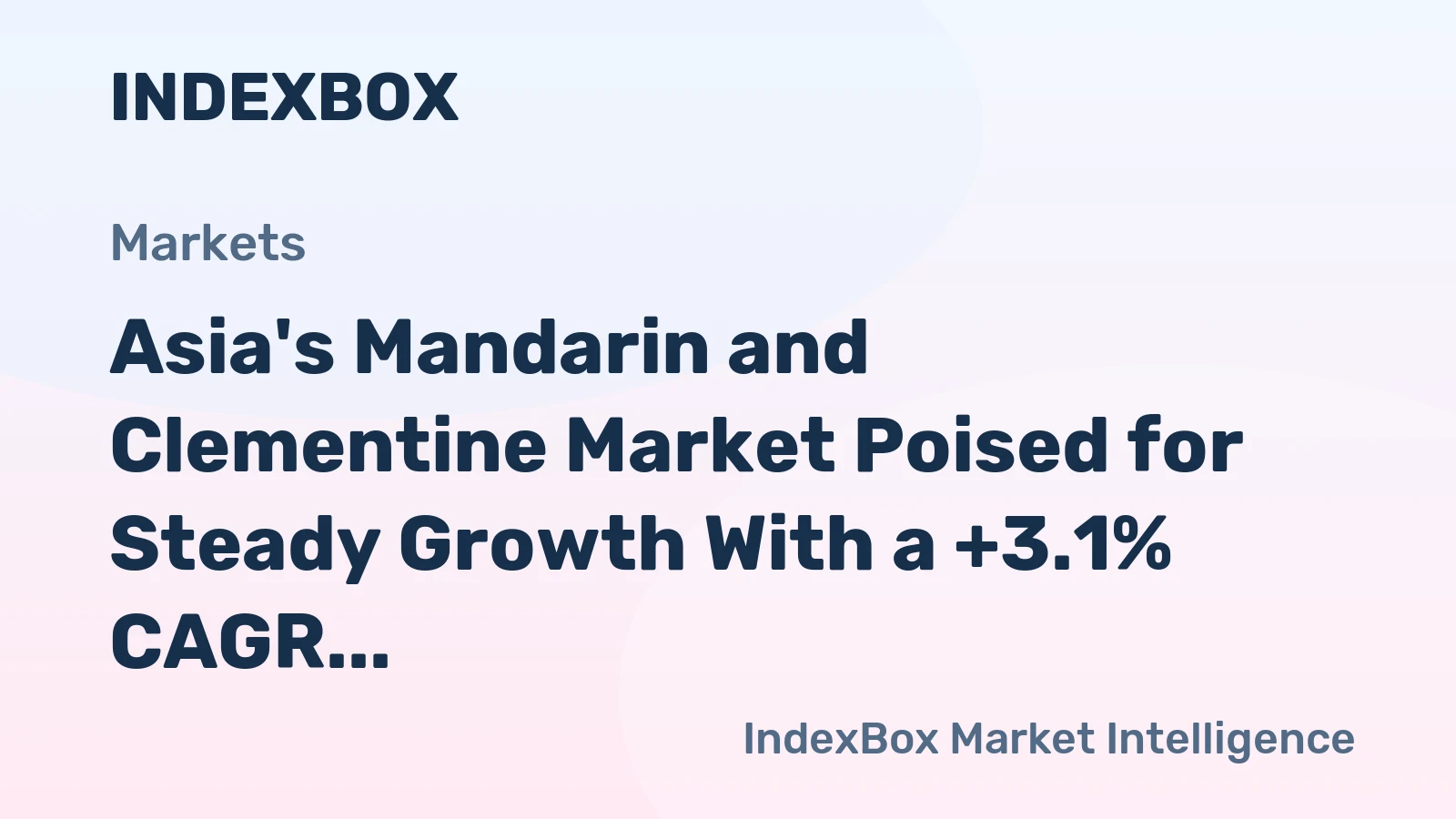 Asia's Mandarin and Clementine Market Poised for Steady Growth With a +3.1% CAGR in Value Through 2035