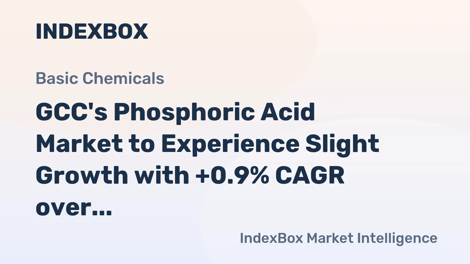 GCC's Phosphoric Acid Market to Experience Slight Growth with +0.9% CAGR over Next Decade