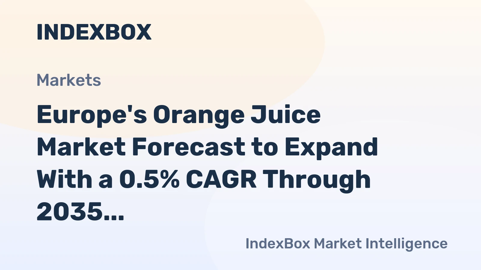 Europe's Orange Juice Market Forecast to Expand With a 0.5% CAGR Through 2035