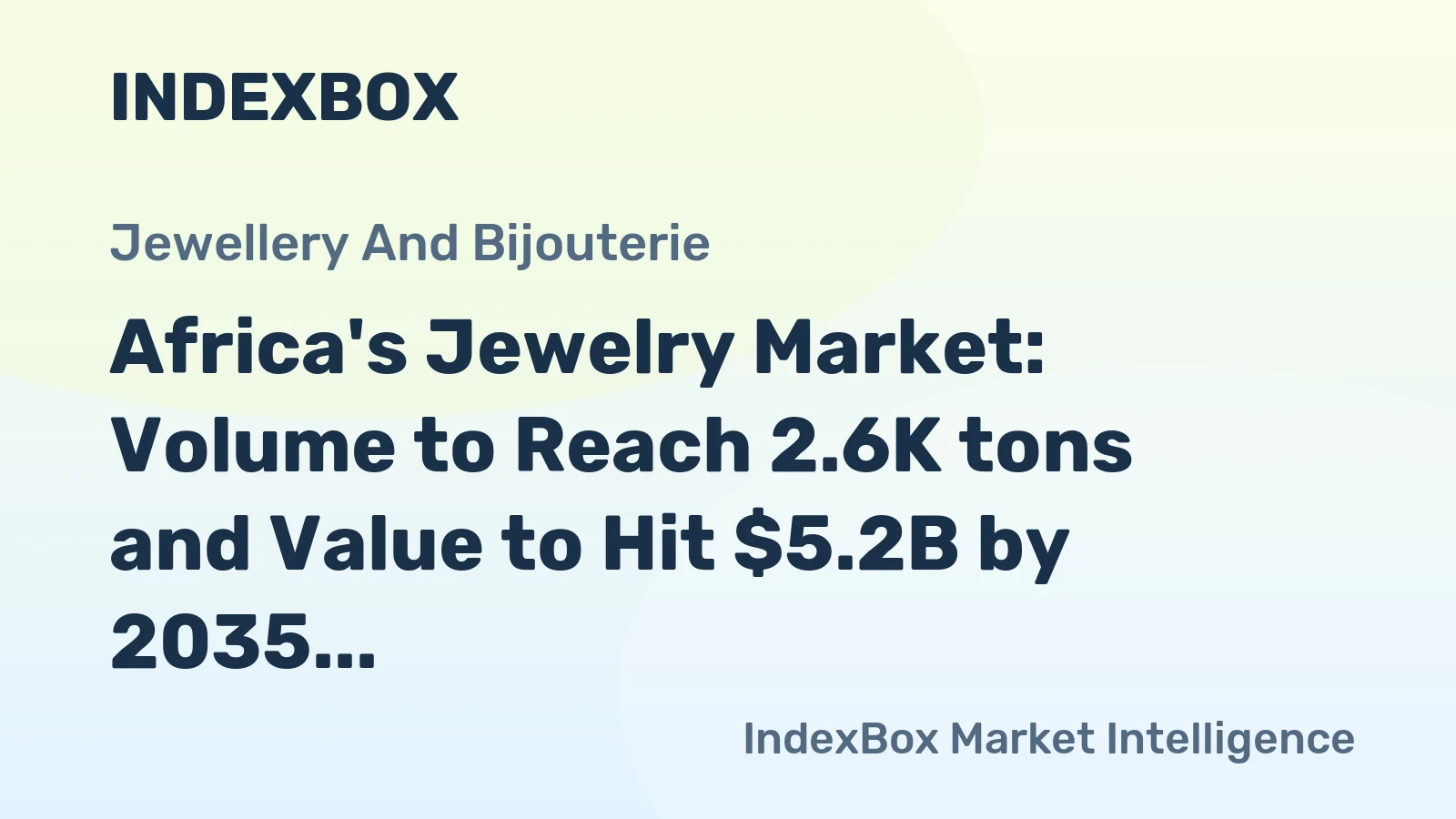 Africa's Jewelry Market: Volume to Reach 2.6K tons and Value to Hit $5.2B by 2035