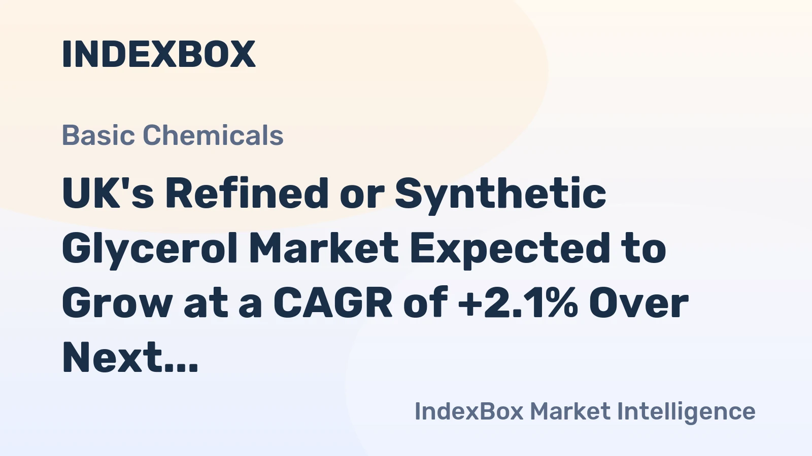 UK's Refined or Synthetic Glycerol Market Expected to Grow at a CAGR of +2.1% Over Next Decade