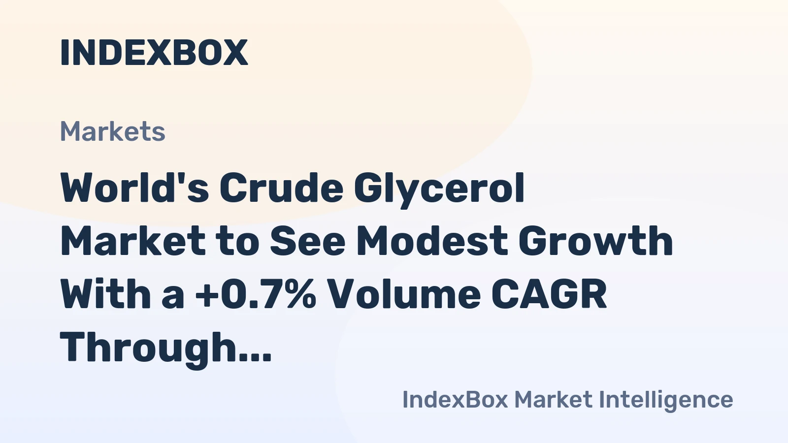 World's Crude Glycerol Market to See Modest Growth With a +0.7% Volume CAGR Through 2035