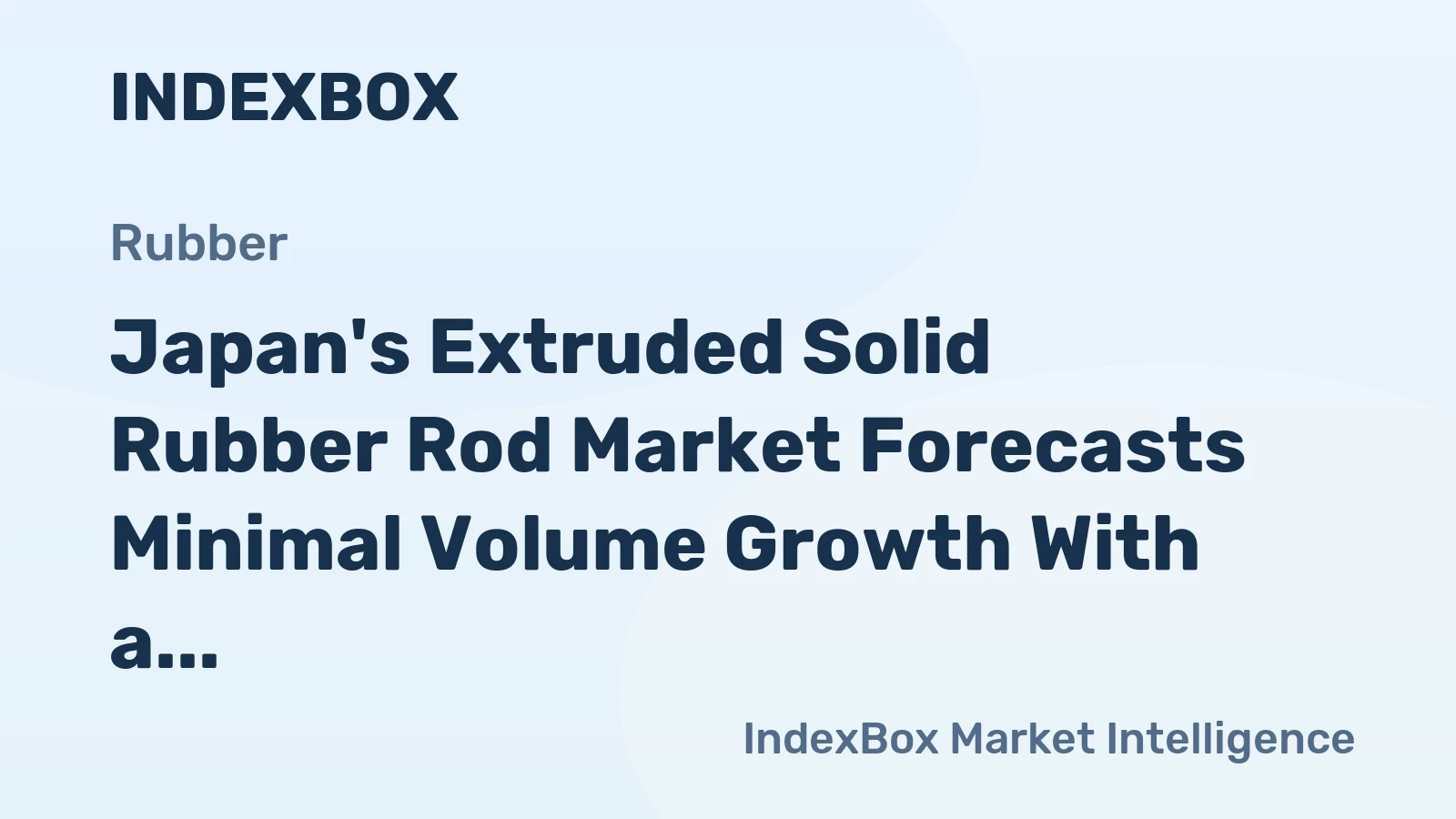 Japan's Extruded Solid Rubber Rod Market Forecasts Minimal Volume Growth With a 0.1% CAGR Through 2035