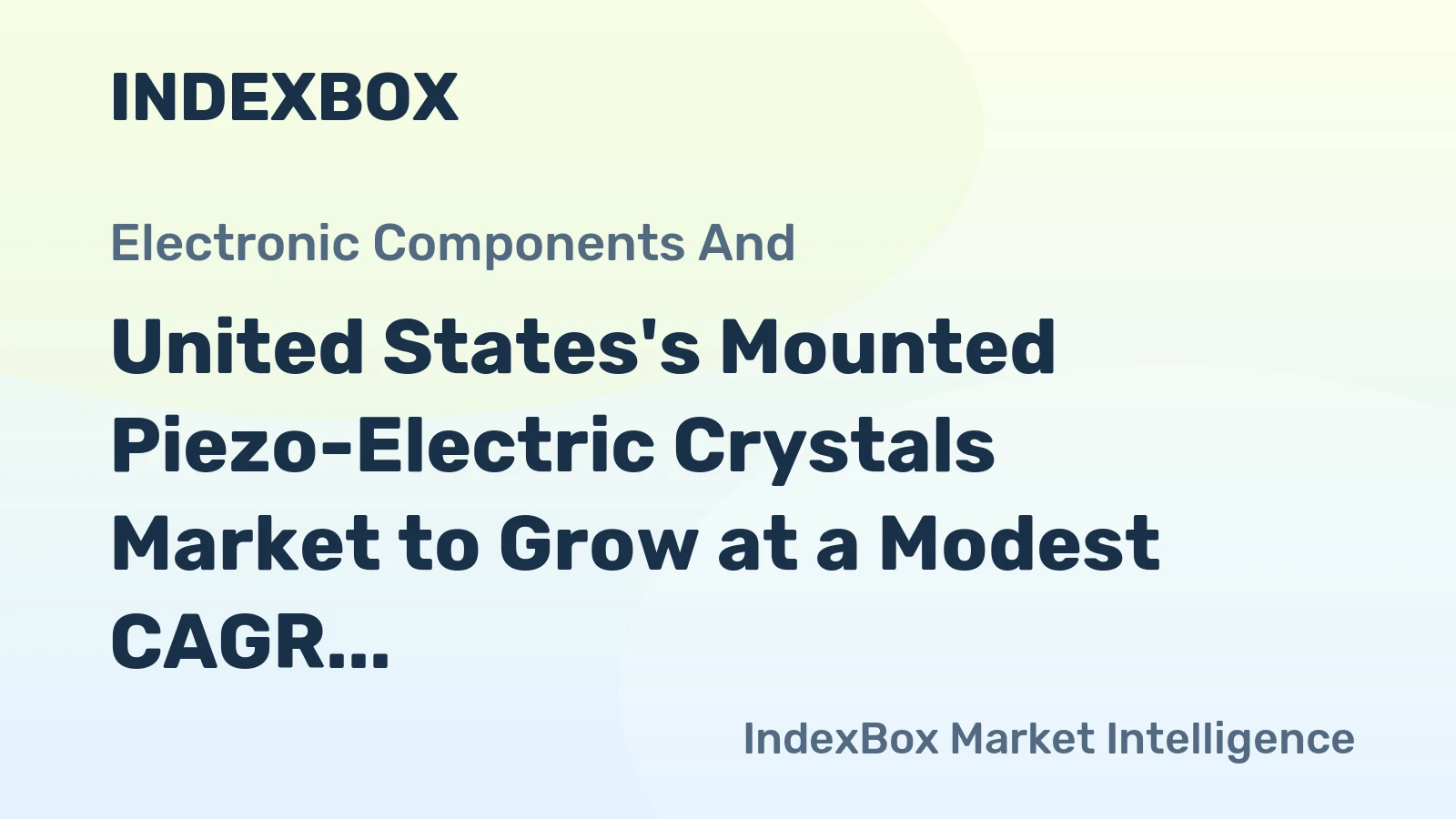 United States's Mounted Piezo-Electric Crystals Market to Grow at a Modest CAGR of +0.5%, Reaching $16.6B by 2035