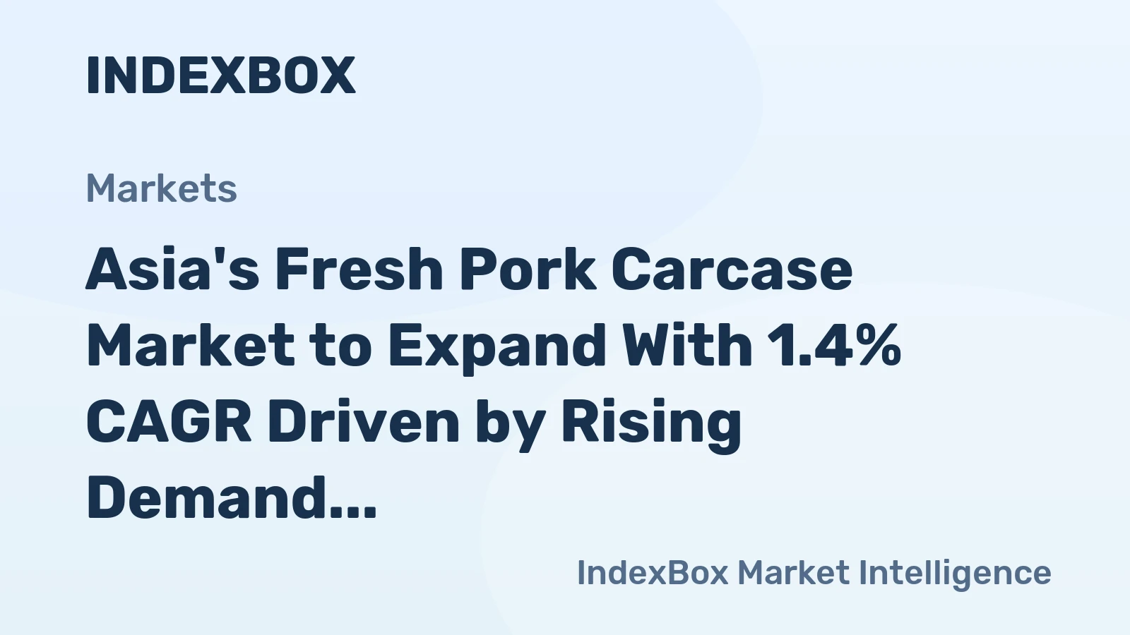 Asia's Fresh Pork Carcase Market to Expand With 1.4% CAGR Driven by Rising Demand