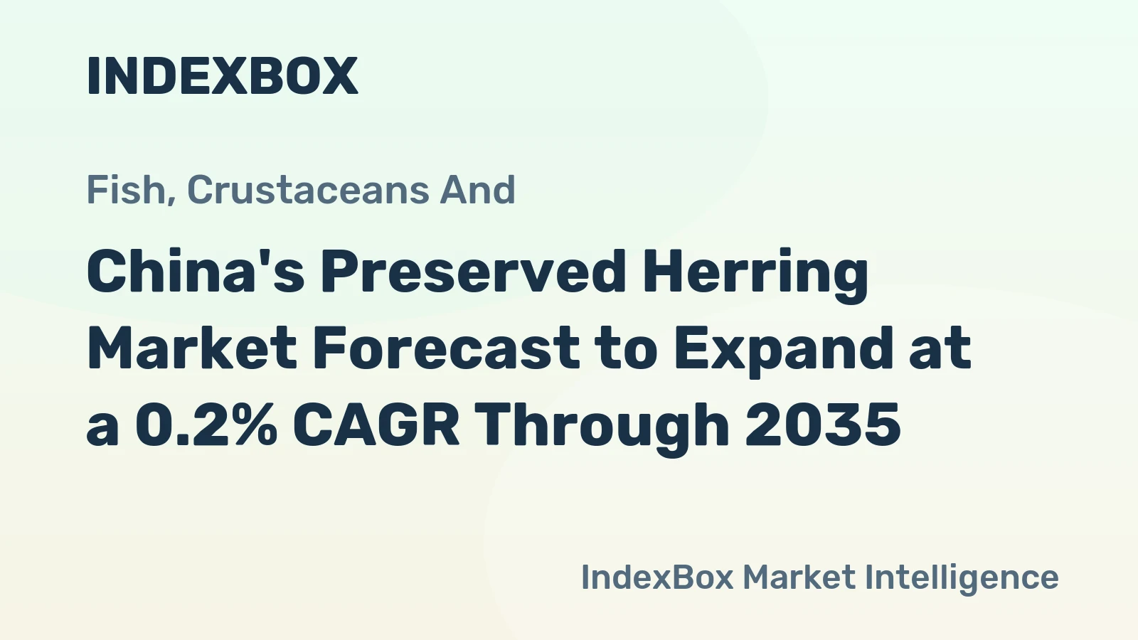China's Preserved Herring Market Forecast to Expand at a 0.2% CAGR Through 2035