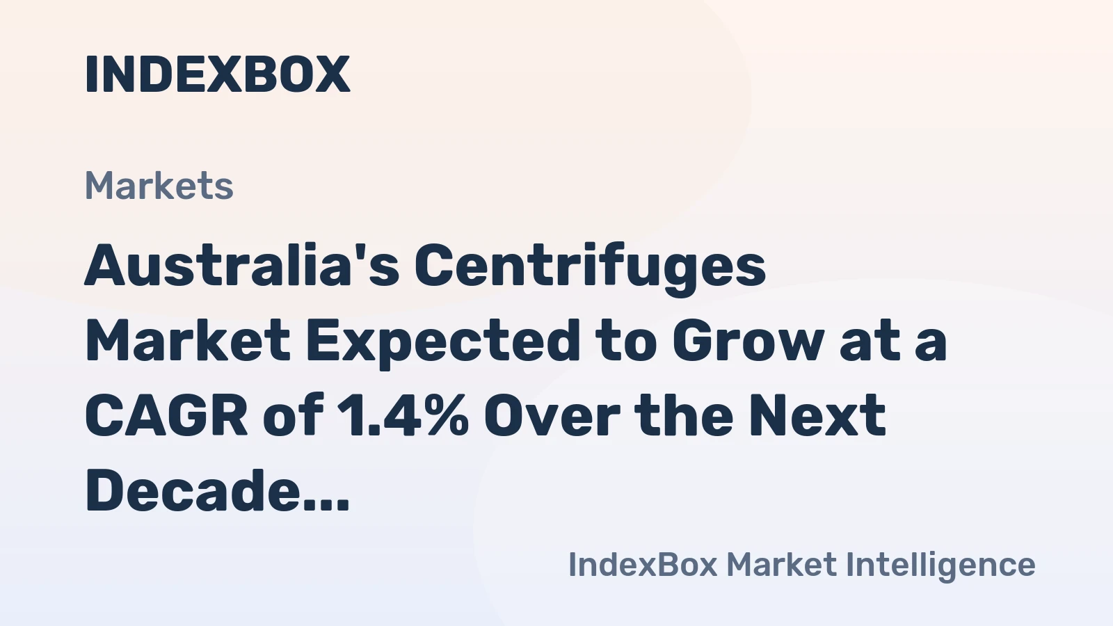 Australia's Centrifuges Market Expected to Grow at a CAGR of 1.4% Over the Next Decade