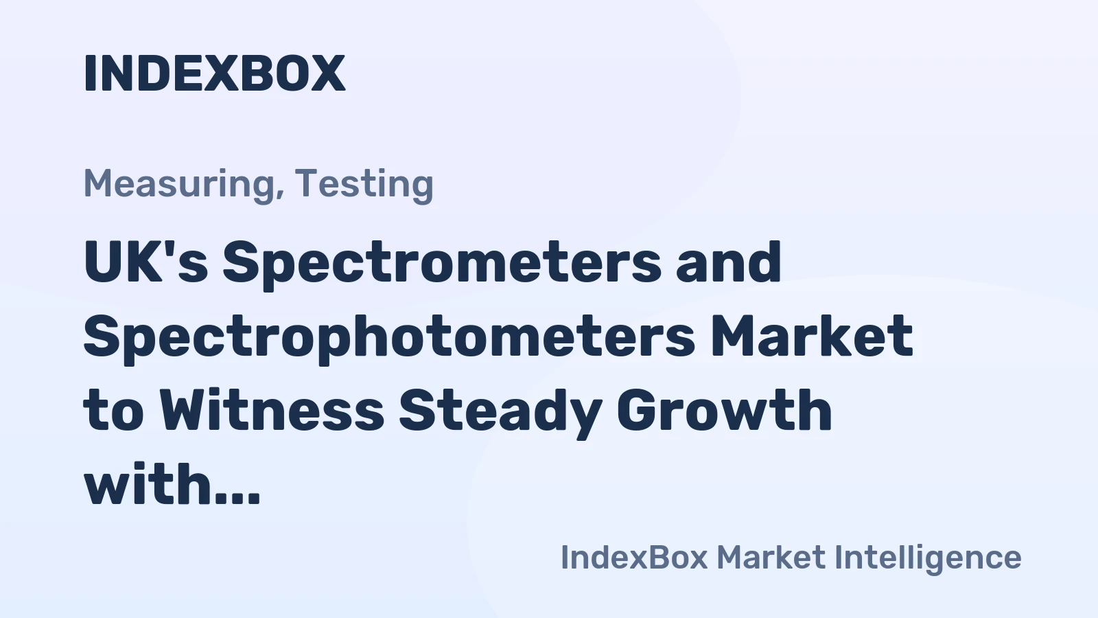 UK's Spectrometers and Spectrophotometers Market to Witness Steady Growth with 3.2% CAGR