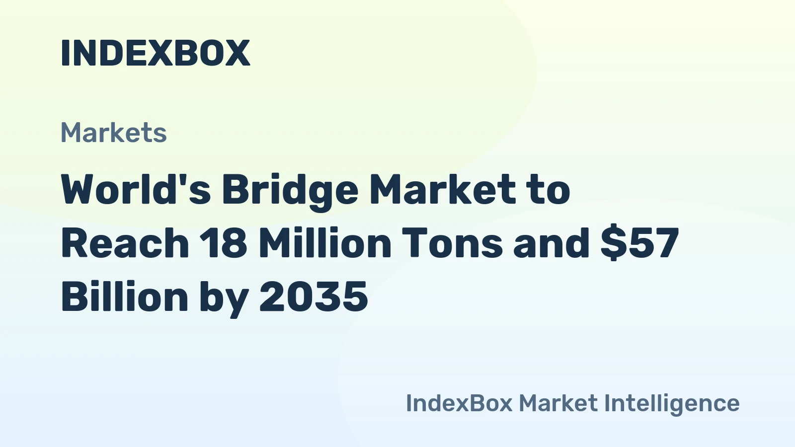 World's Bridge Market to Reach 18 Million Tons and $57 Billion by 2035