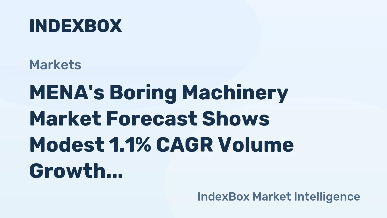 MENA's Boring Machinery Market Forecast Shows Modest 1.1% CAGR Volume Growth Through 2035
