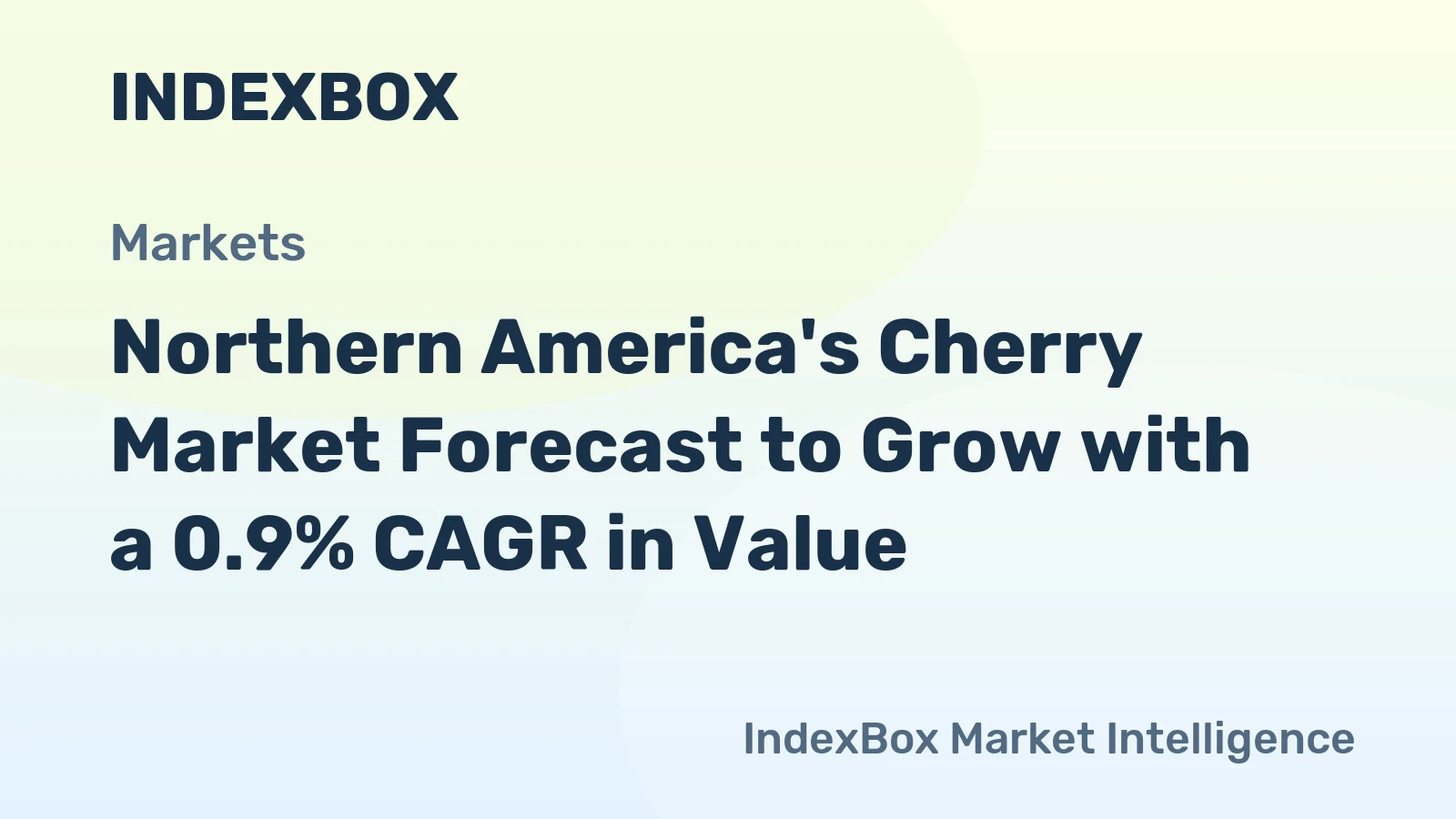 Northern America's Cherry Market Forecast to Grow with a 0.9% CAGR in Value