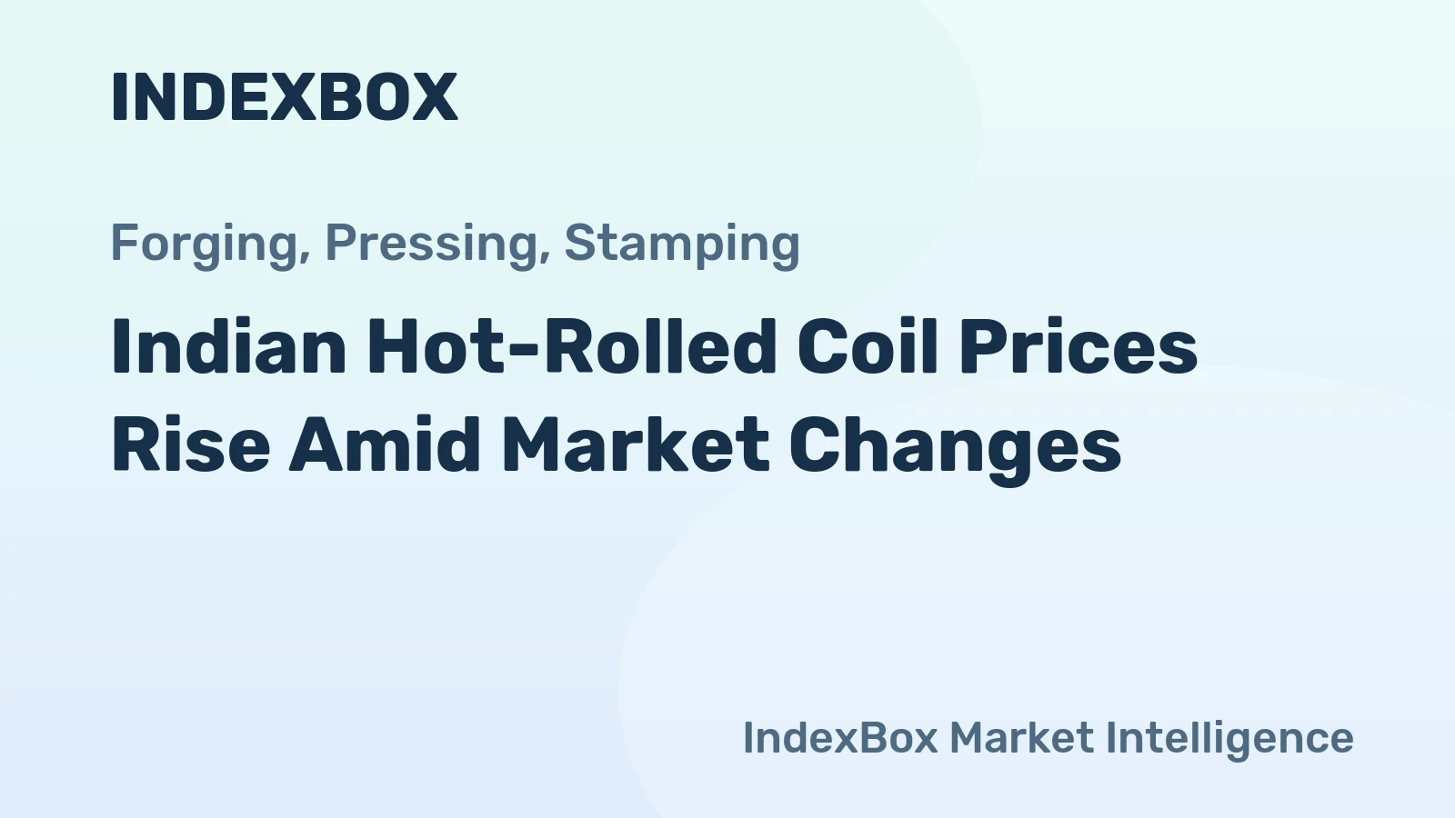 Indian Hot-Rolled Coil Prices Rise Amid Market Changes