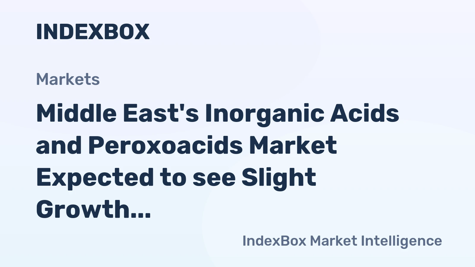 Middle East's Inorganic Acids and Peroxoacids Market Expected to see Slight Growth with +0.2% CAGR