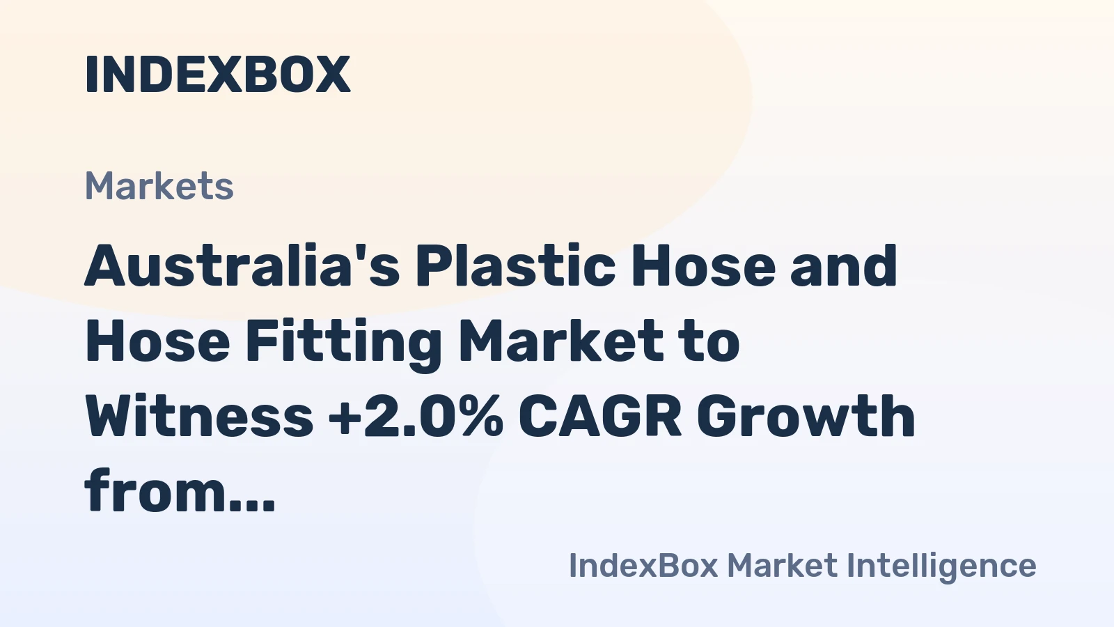 Australia's Plastic Hose and Hose Fitting Market to Witness +2.0% CAGR Growth from 2024 to 2035