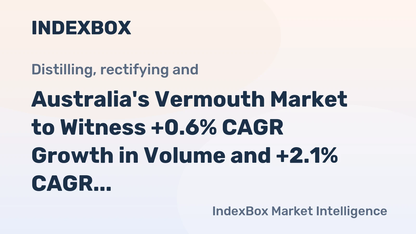 Australia's Vermouth Market to Witness +0.6% CAGR Growth in Volume and +2.1% CAGR Growth in Value by 2035