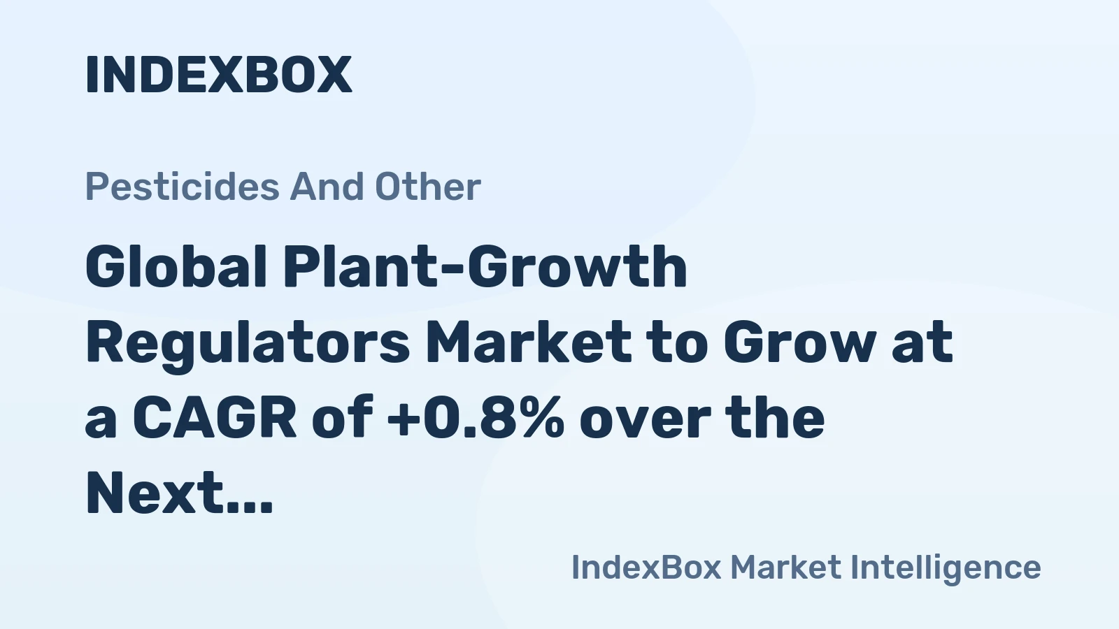 Global Plant-Growth Regulators Market to Grow at a CAGR of +0.8% over the Next Decade, Reaching $39.5B by 2035