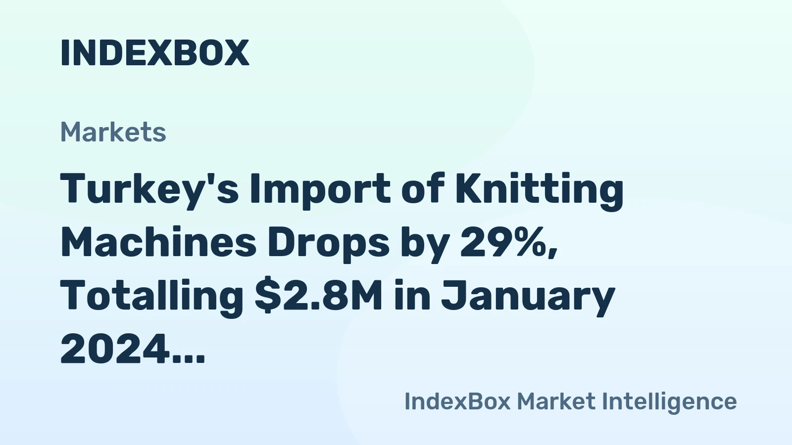 Turkey's Import of Knitting Machines Drops by 29%, Totalling $2.8M in January 2024