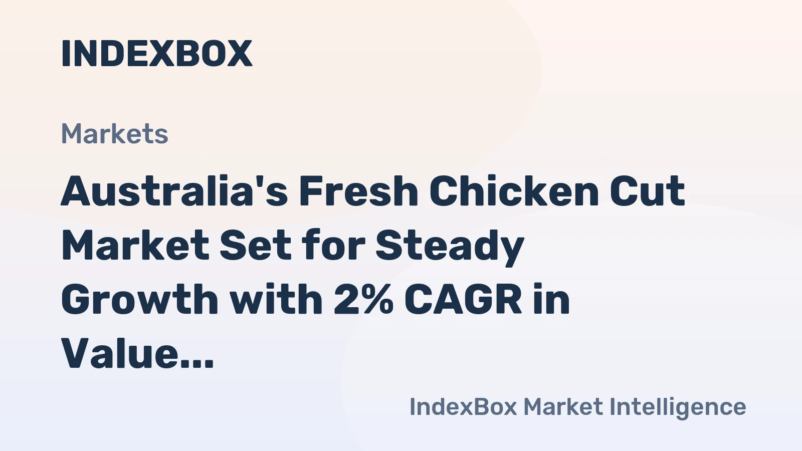 Australia's Fresh Chicken Cut Market Set for Steady Growth with 2% CAGR in Value Through 2035