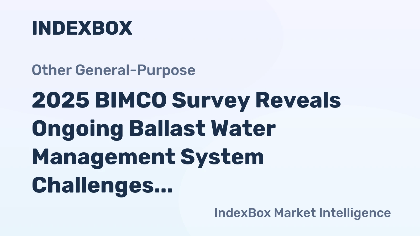 2025 BIMCO Survey Reveals Ongoing Ballast Water Management System Challenges