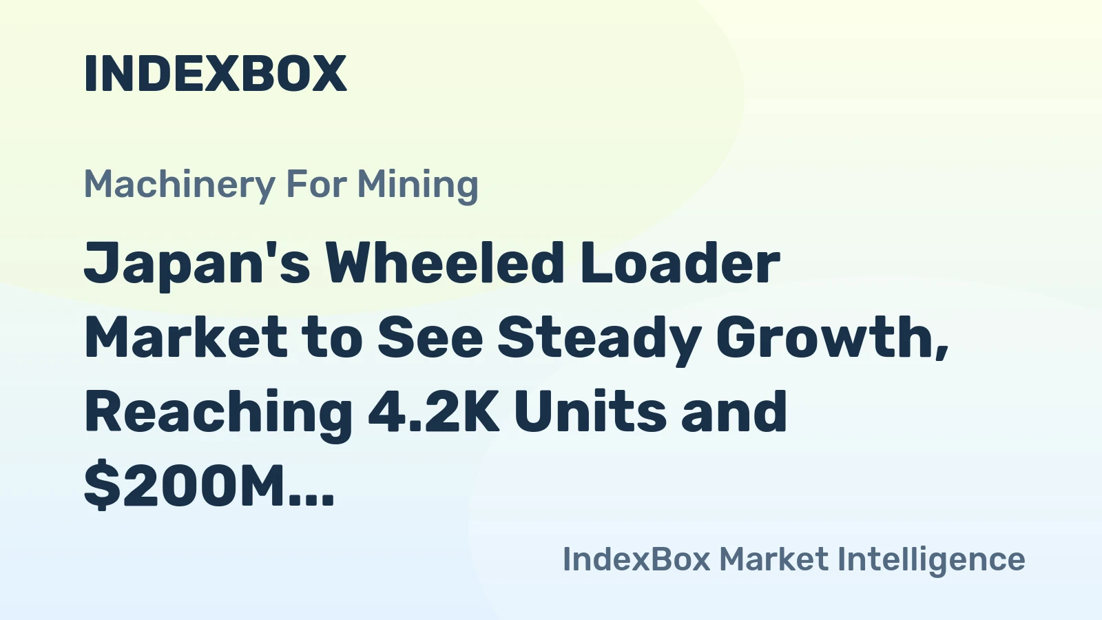 Japan's Wheeled Loader Market to See Steady Growth, Reaching 4.2K Units and $200M by 2035
