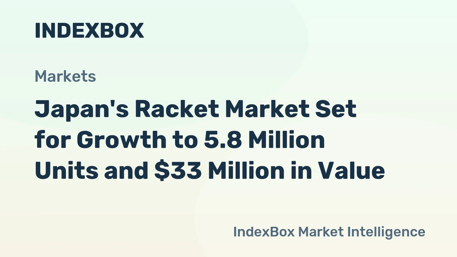 Japan's Racket Market Set for Growth to 5.8 Million Units and $33 Million in Value