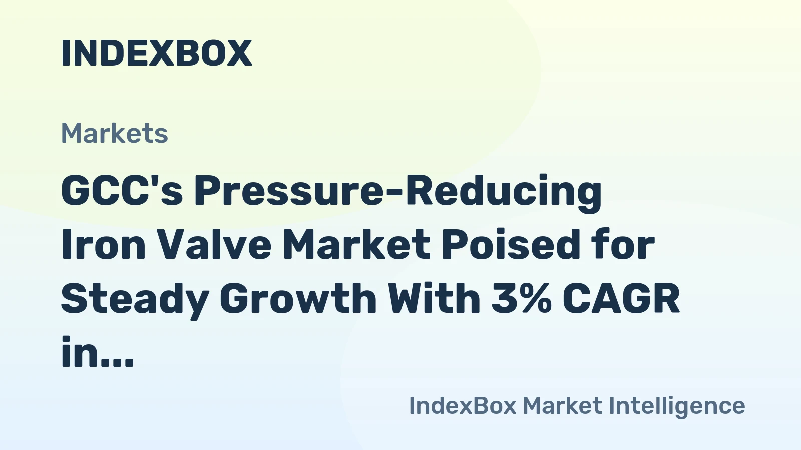 GCC's Pressure-Reducing Iron Valve Market Poised for Steady Growth With 3% CAGR in Value
