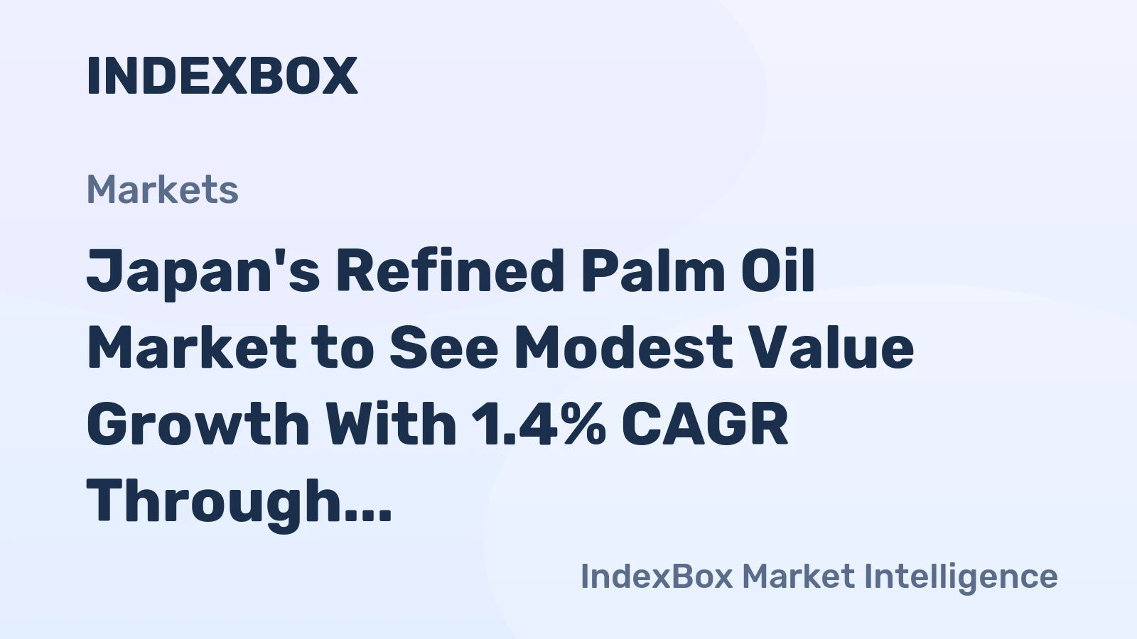 Japan's Refined Palm Oil Market to See Modest Value Growth With 1.4% CAGR Through 2035