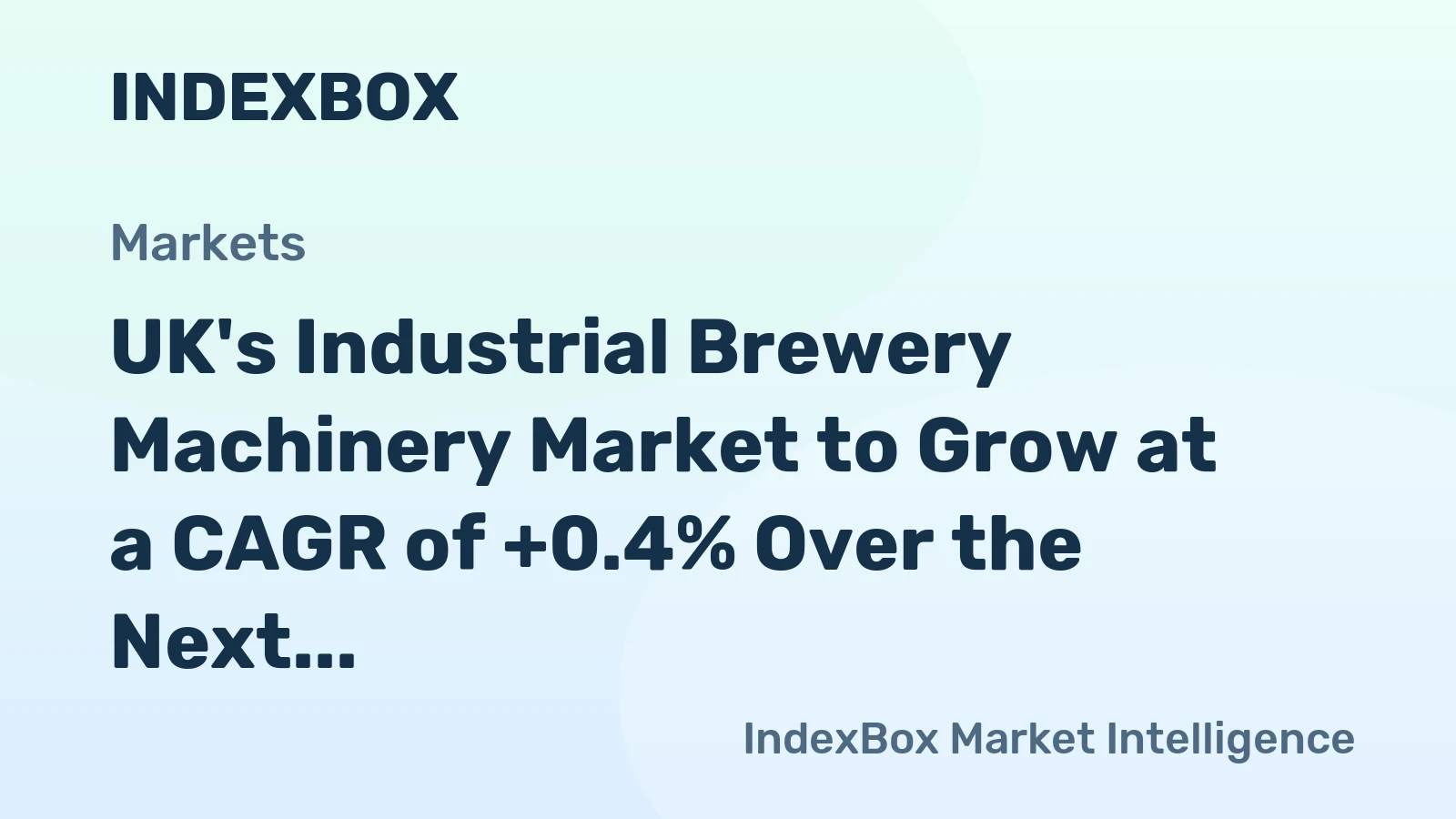 UK's Industrial Brewery Machinery Market to Grow at a CAGR of +0.4% Over the Next Decade