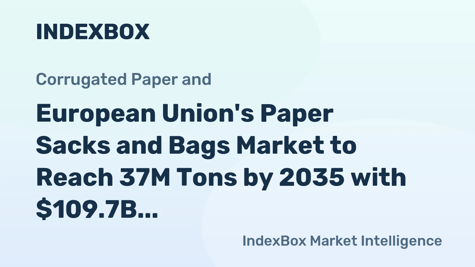 European Union's Paper Sacks and Bags Market to Reach 37M Tons by 2035 with $109.7B in Value