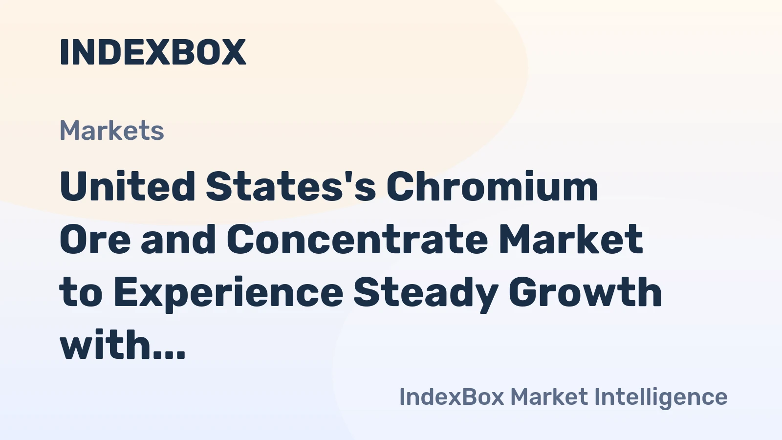 United States's Chromium Ore and Concentrate Market to Experience Steady Growth with CAGR of +3.3% from 2024-2035