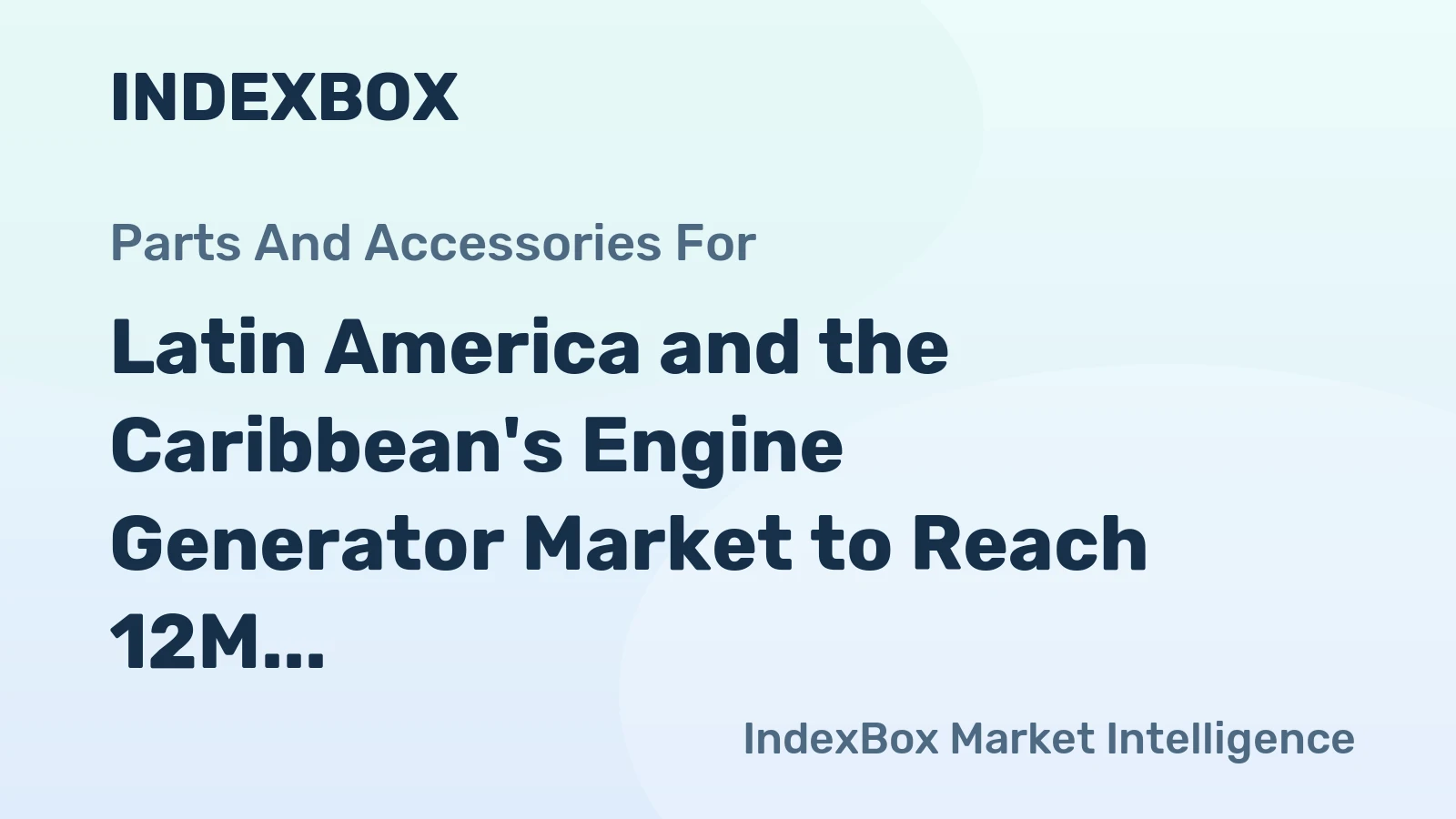 Latin America and the Caribbean's Engine Generator Market to Reach 12M Units and $902M Value by 2035