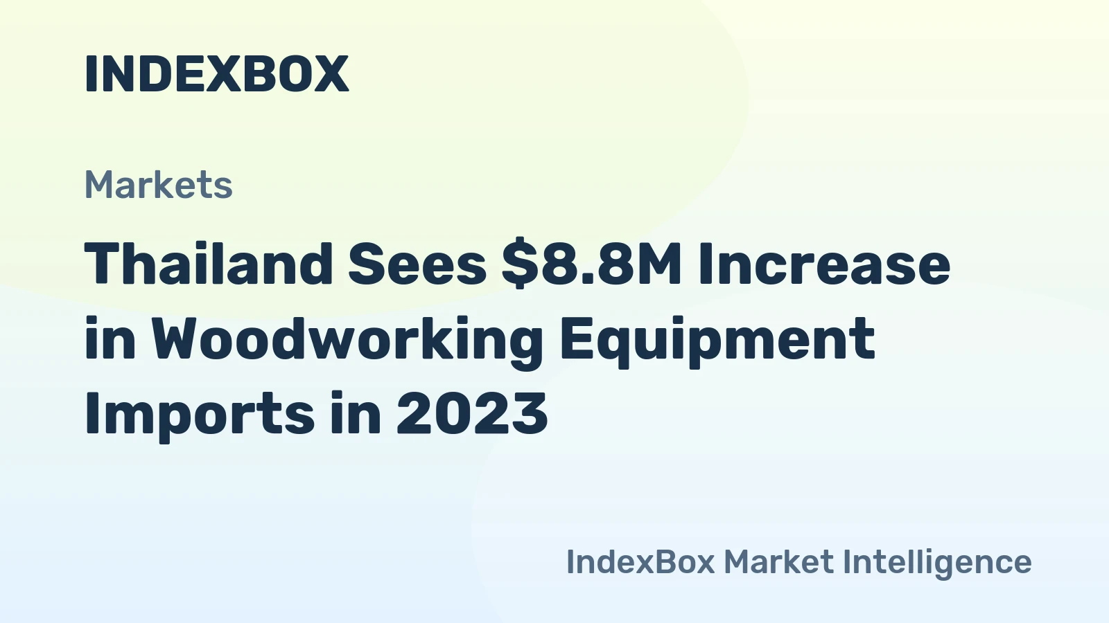 Thailand Sees $8.8M Increase in Woodworking Equipment Imports in 2023