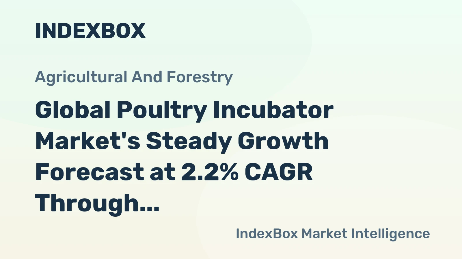 Global Poultry Incubator Market's Steady Growth Forecast at 2.2% CAGR Through 2035