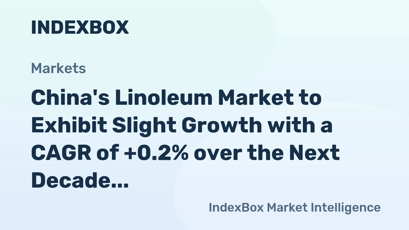 China's Linoleum Market to Exhibit Slight Growth with a CAGR of +0.2% over the Next Decade