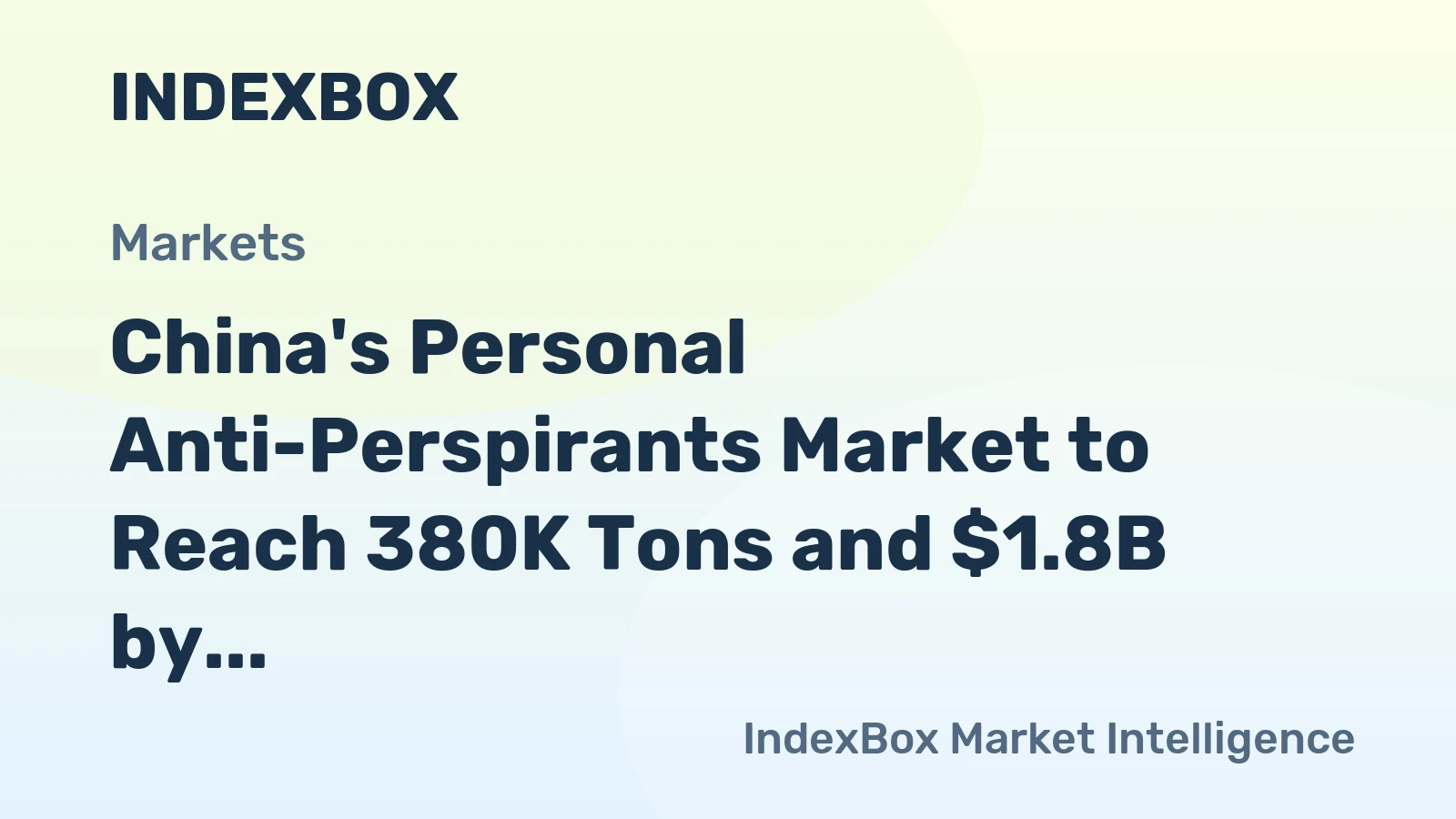 China's Personal Anti-Perspirants Market to Reach 380K Tons and $1.8B by 2035