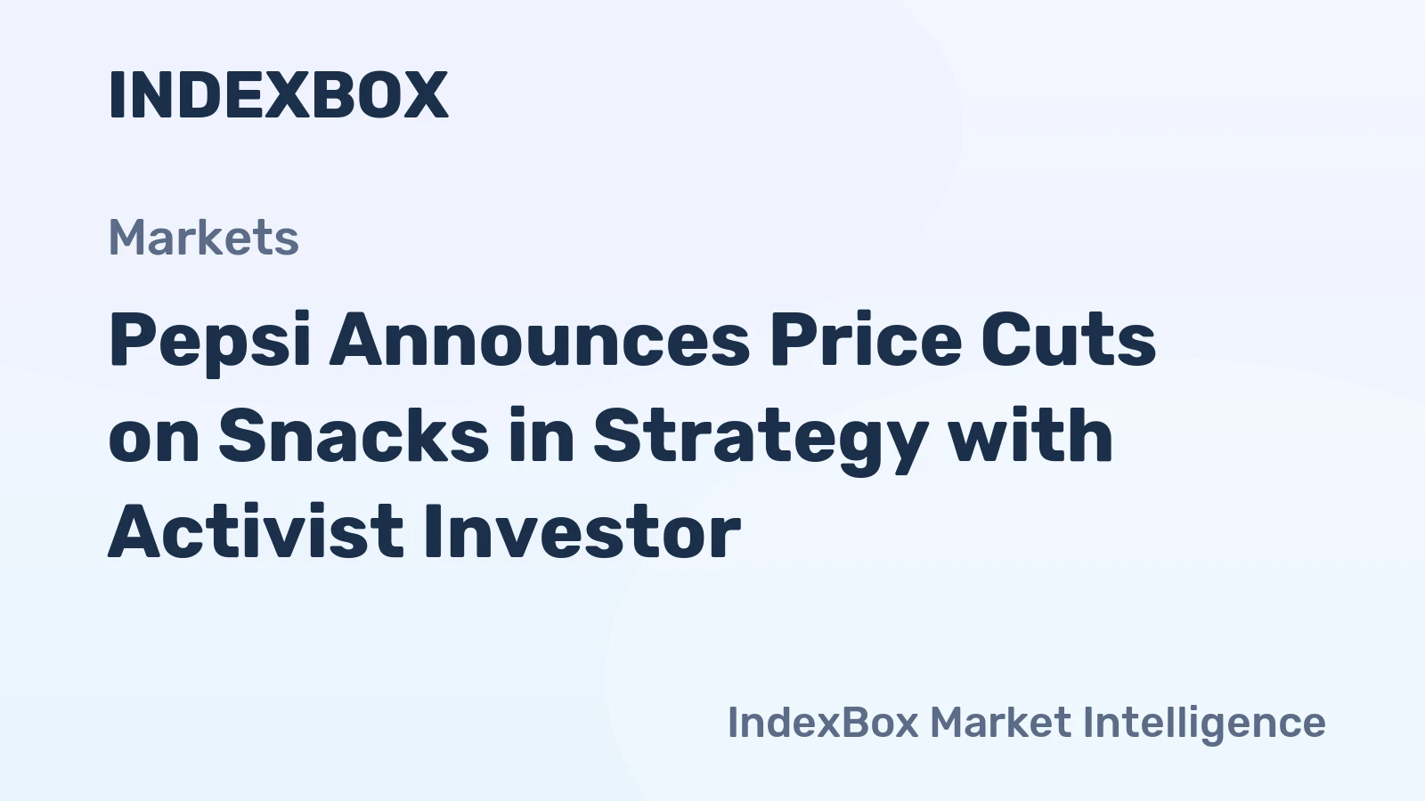 Pepsi Announces Price Cuts on Snacks in Strategy with Activist Investor