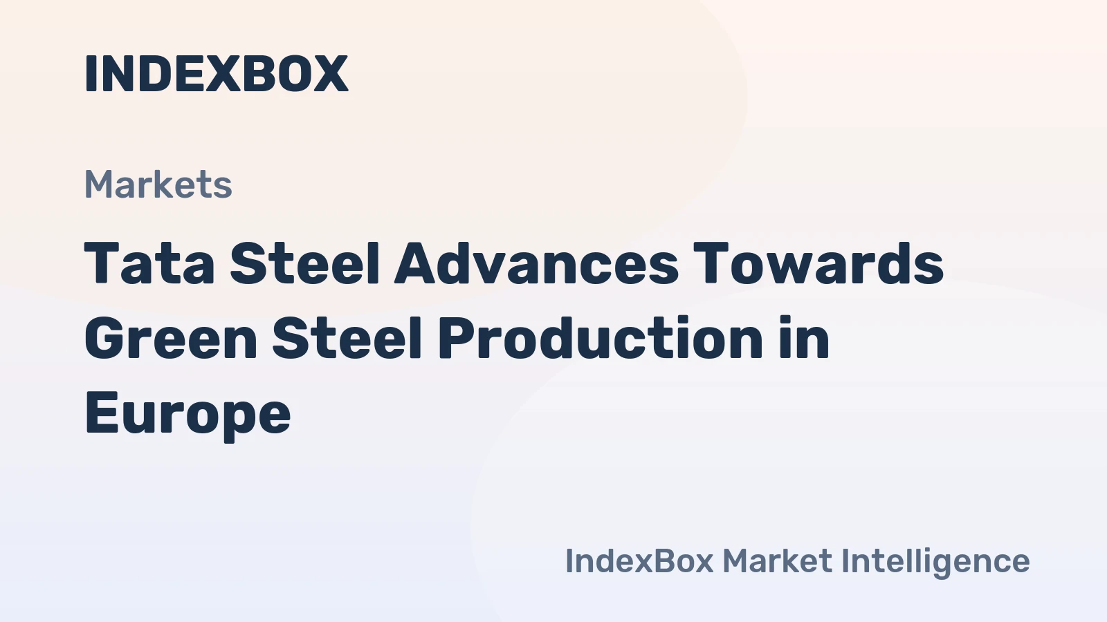 Tata Steel Advances Towards Green Steel Production in Europe