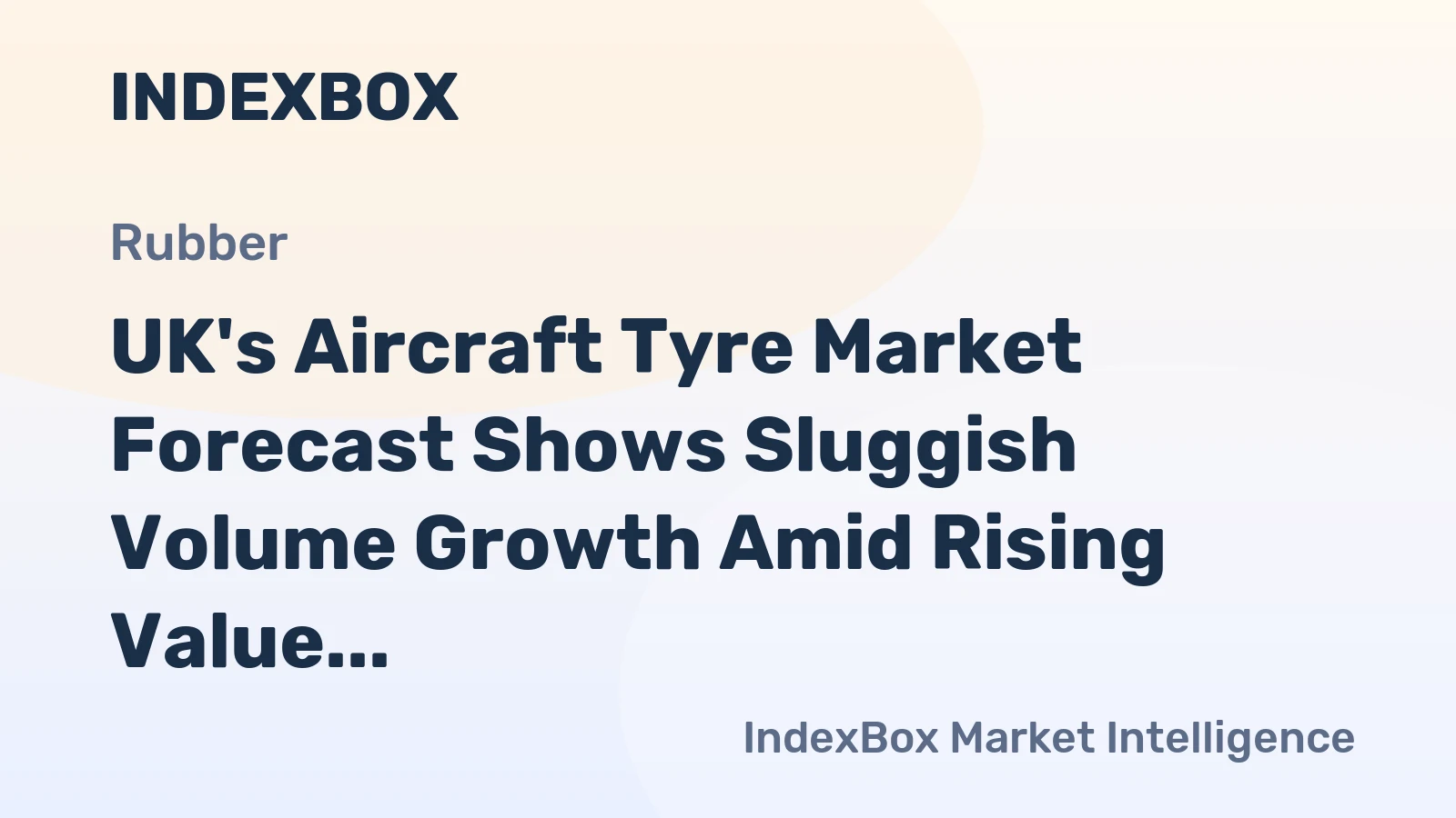 UK's Aircraft Tyre Market Forecast Shows Sluggish Volume Growth Amid Rising Value