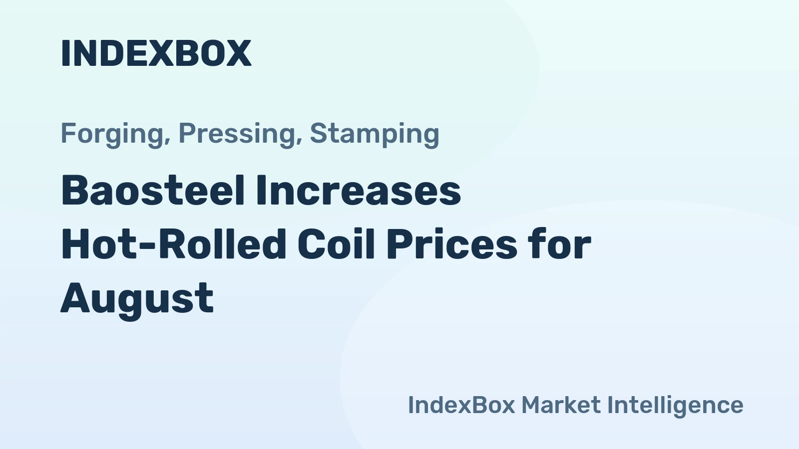 Baosteel Increases Hot-Rolled Coil Prices for August
