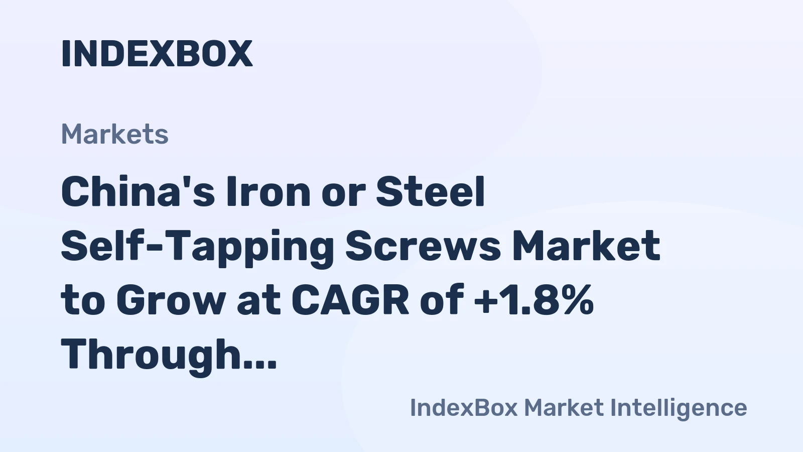 China's Iron or Steel Self-Tapping Screws Market to Grow at CAGR of +1.8% Through 2035