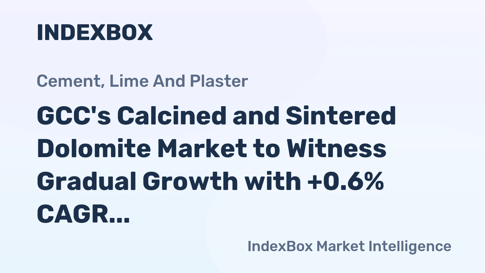 GCC's Calcined and Sintered Dolomite Market to Witness Gradual Growth with +0.6% CAGR through 2035